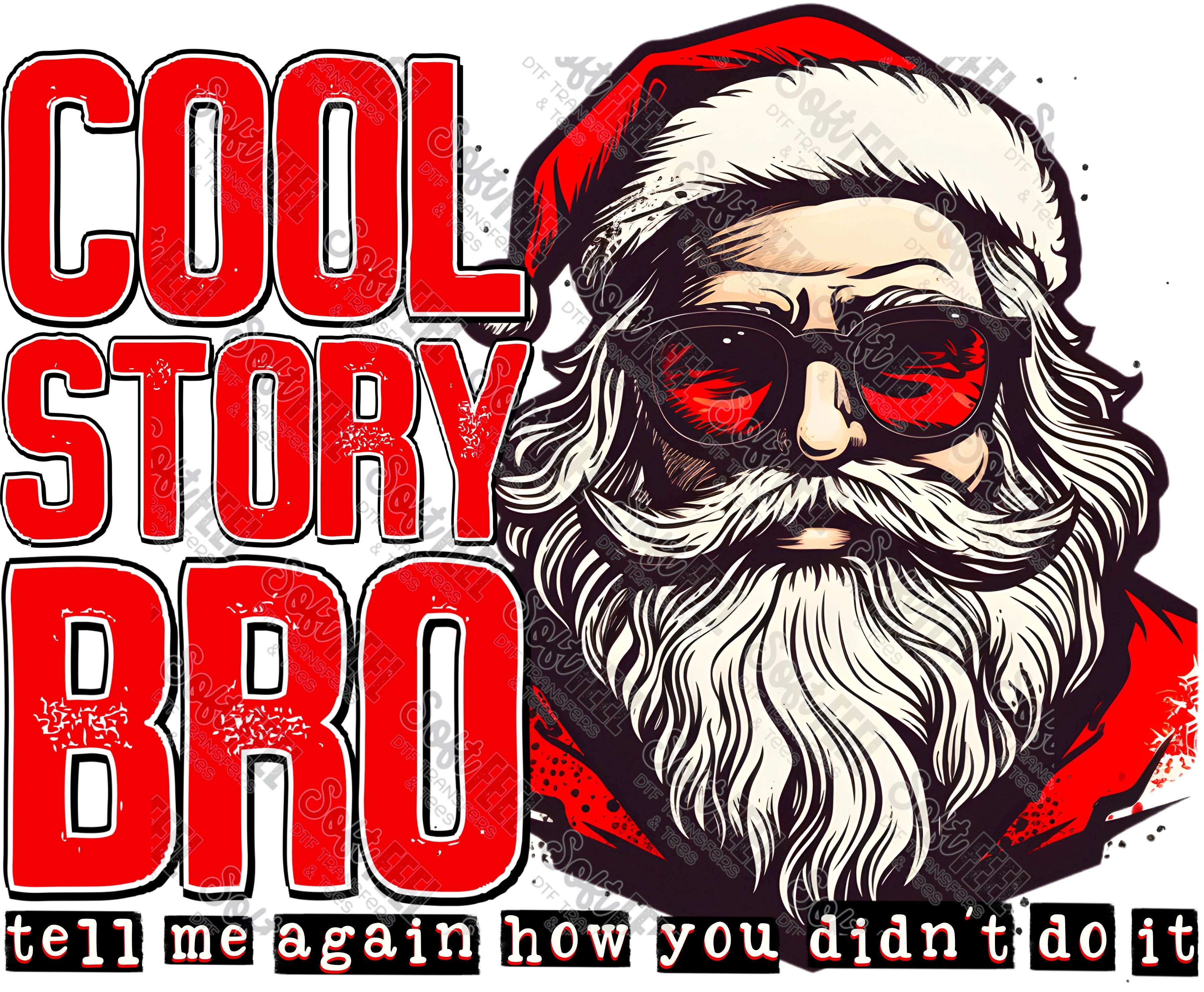 Cool Story Bro - Christmas - Direct To Film Transfer / DTF - Heat Pres ...
