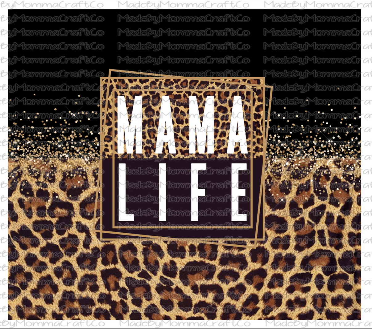 Mama Life Leopard Sublimation Tumbler Wrap - Or Clear Waterslide Wrap ...